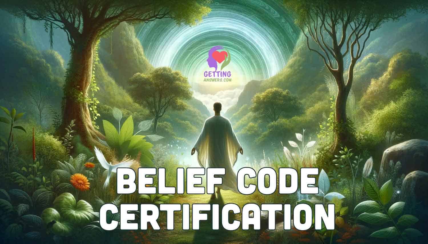A Comprehensive Guide to Belief Code Certification